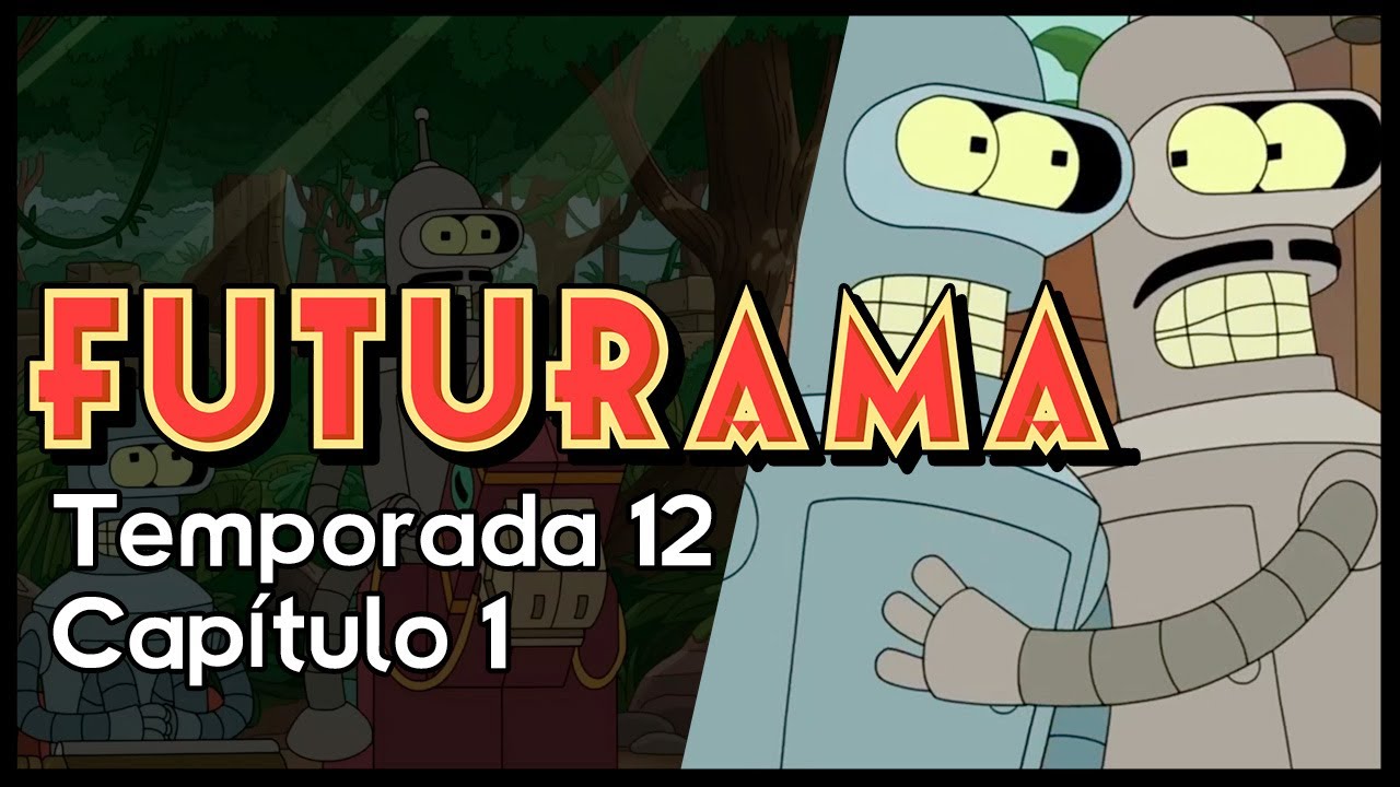 Futurama 12 : Capítulo 1 (2024) | RESUMEN - YouTube