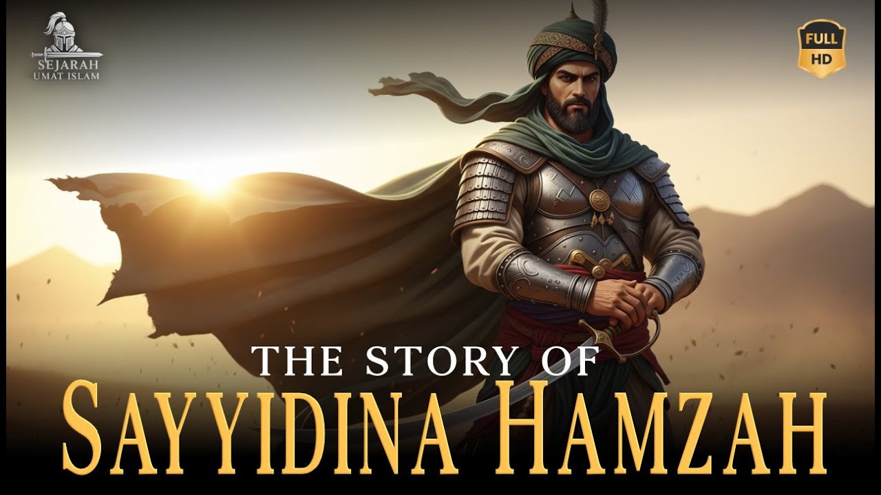 Sejarah Sayyidina Hamzah Paman Nabi Muhammad - YouTube
