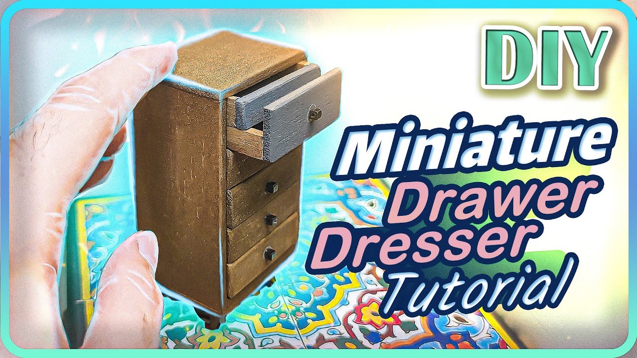 DIY Miniature Drawer Dresser | making a Miniature Drawer Dresser for ...
