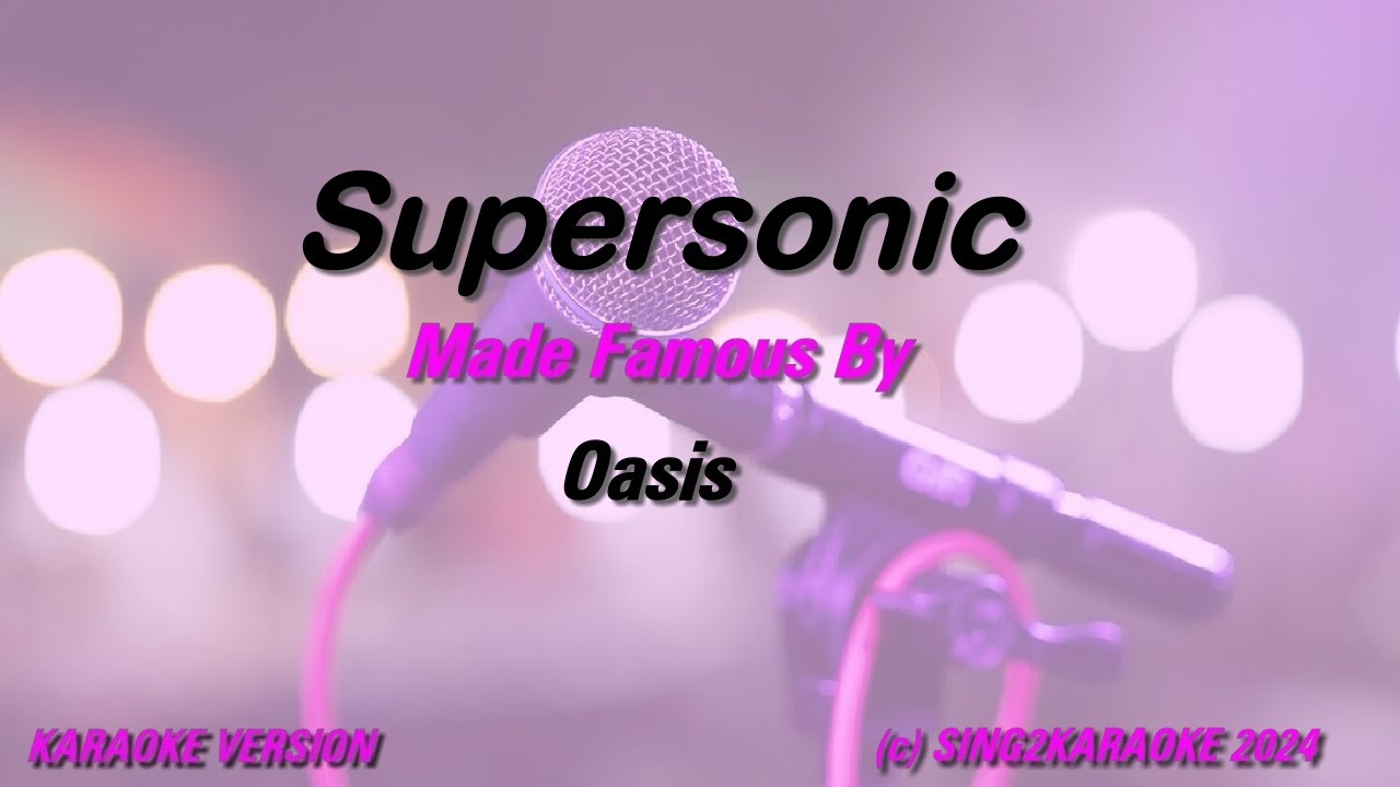 Oasis Supersonic (Karaoke Version) Lyrics - YouTube