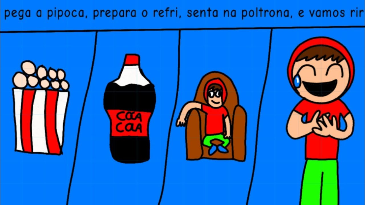 pega a pipoca, prepara o refri, sente poltrona e vamos rir - YouTube