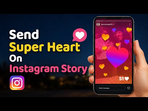 How To Send Super Heart On Instagram Story (2026)