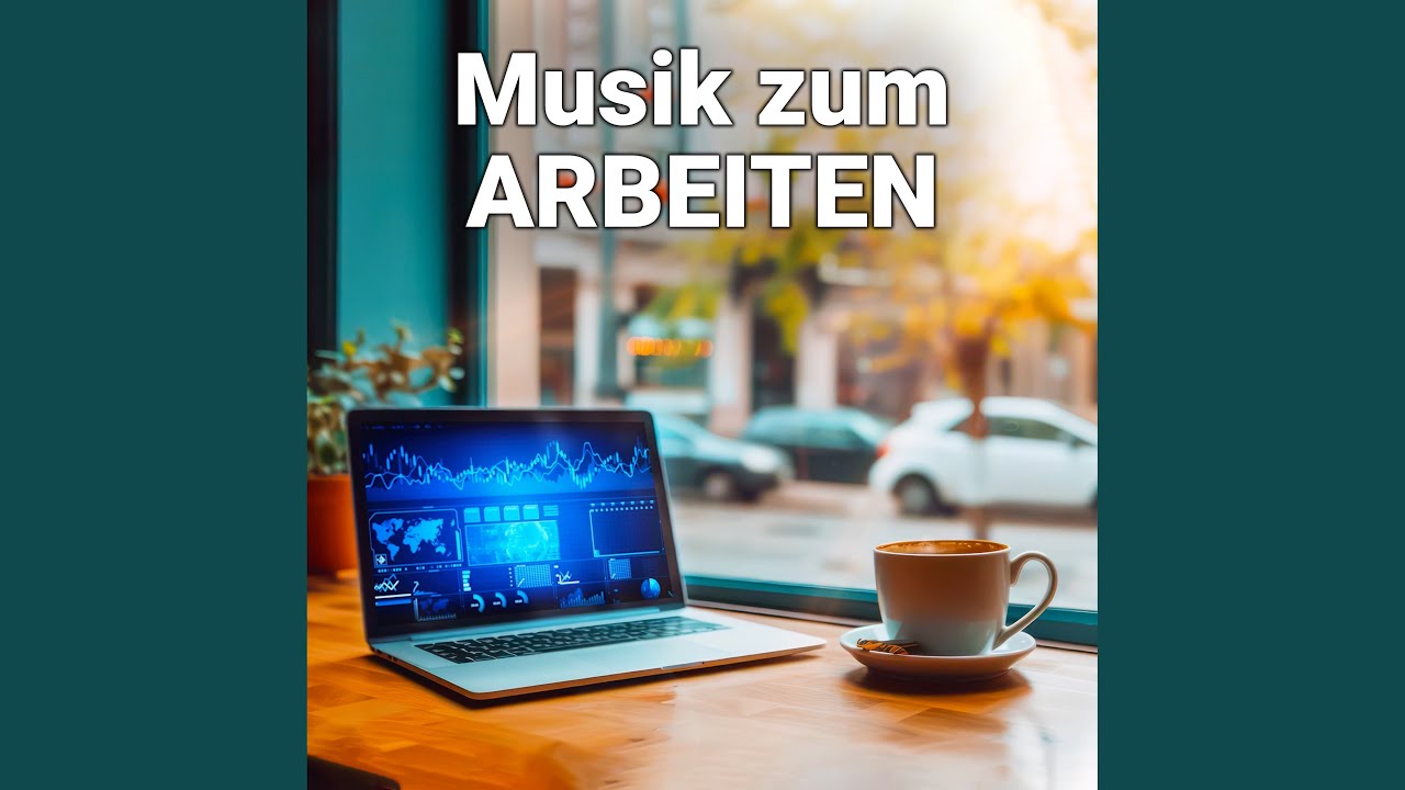 Musik zum Arbeiten und Konzentrieren - YouTube