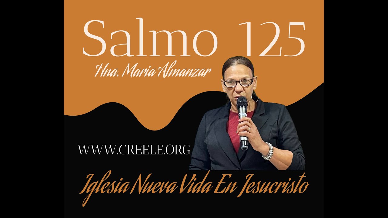 Salmo 125 Maria Almanzar - YouTube