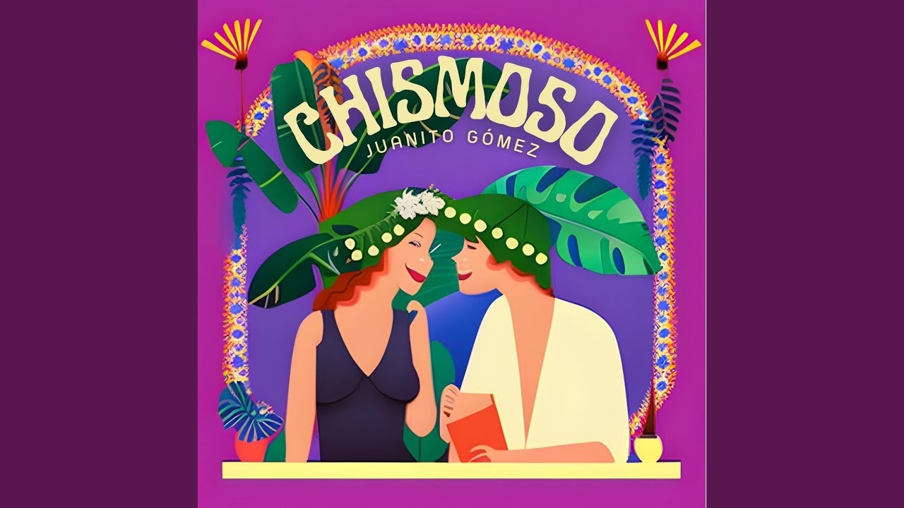 Chismoso - YouTube