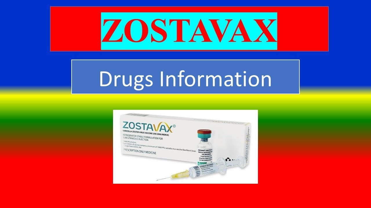 ZOSTAVAX - Generic Name , Brand Names, How to use, Precautions, Side ...