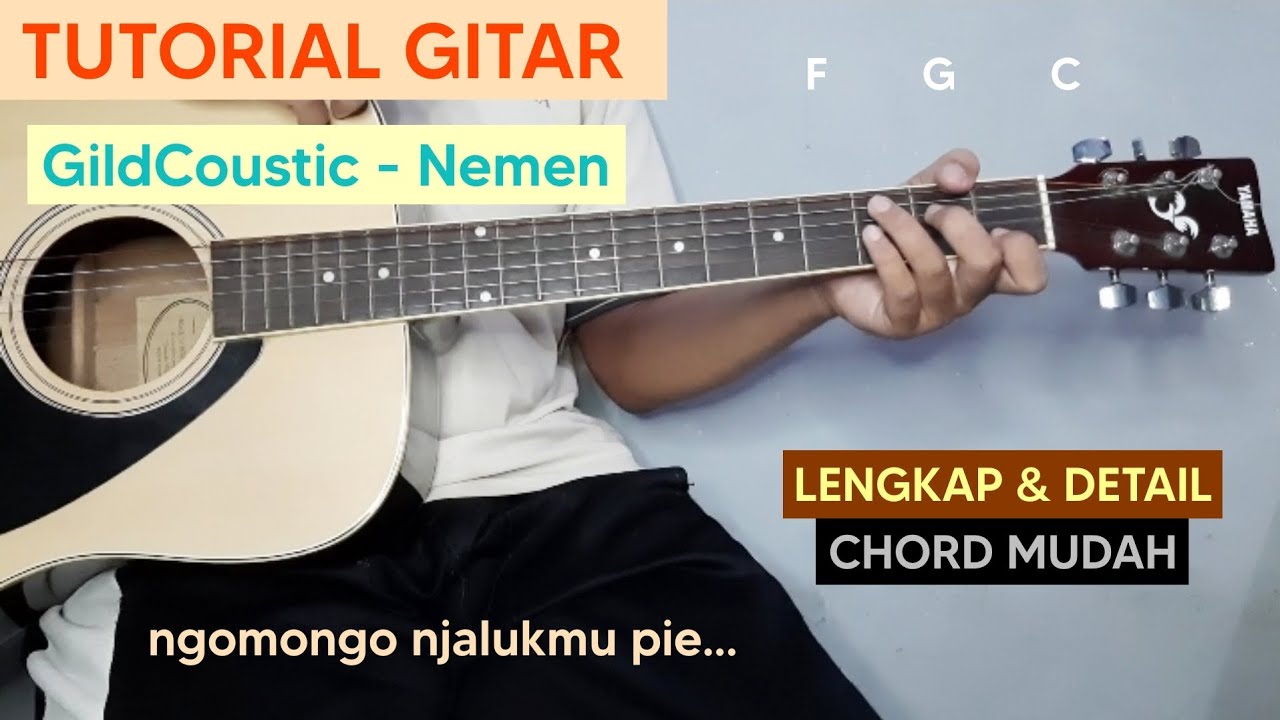 NEMEN - GILDCOUSTIC (Tutorial Gitar) CHORD SIMPEL PENJELASAN LENGKAP ...