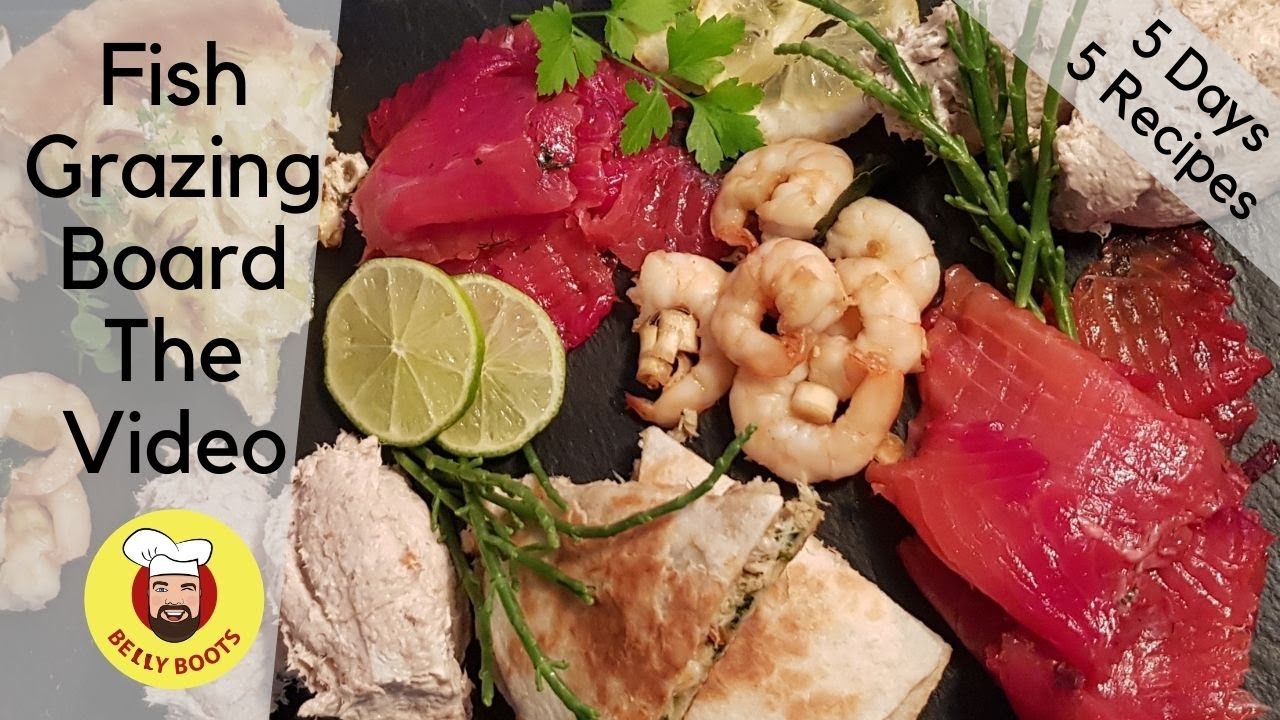 Fish Grazing Board - 5 Days 5 Recipes - YouTube