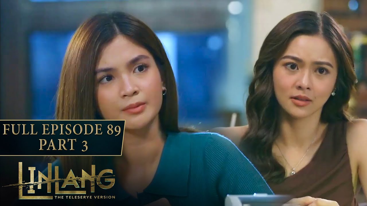 Linlang Full Episode 89 - Part 3/4 | English Subbed - YouTube