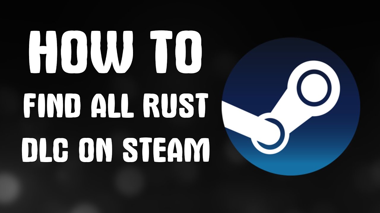 How to find all Rust DLC on Steam - YouTube