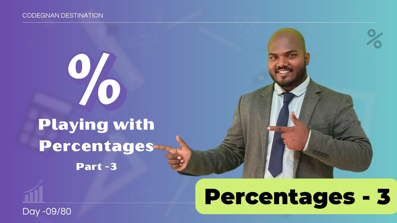 Playing with percentages | Percentages - 3 | CSR session day - 9 - YouTube