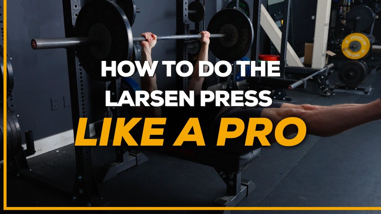 HOW TO DO THE LARSEN PRESS LIKE A PRO - YouTube