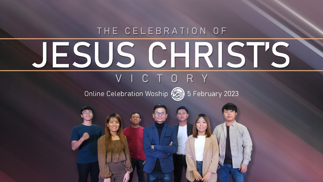 Join with us! The Celebration of Jesus Christ || 5 February 2023 - YouTube