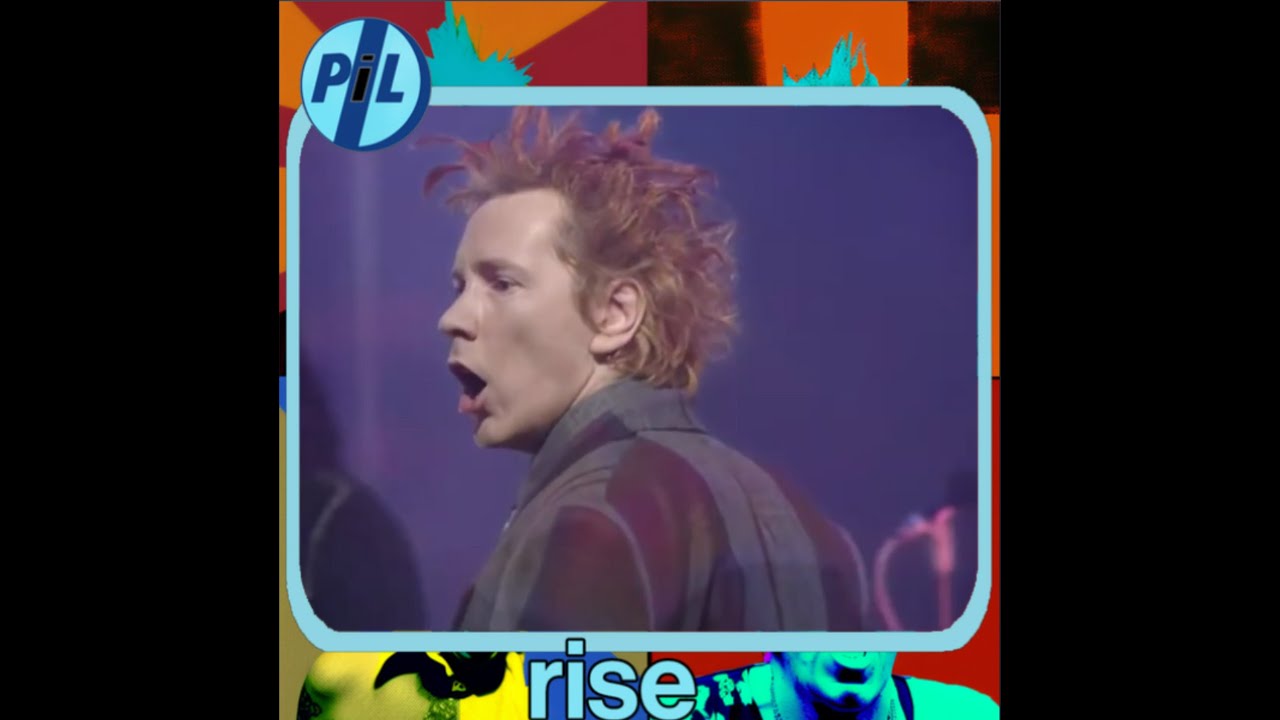 Public Image Ltd - Rise - YouTube