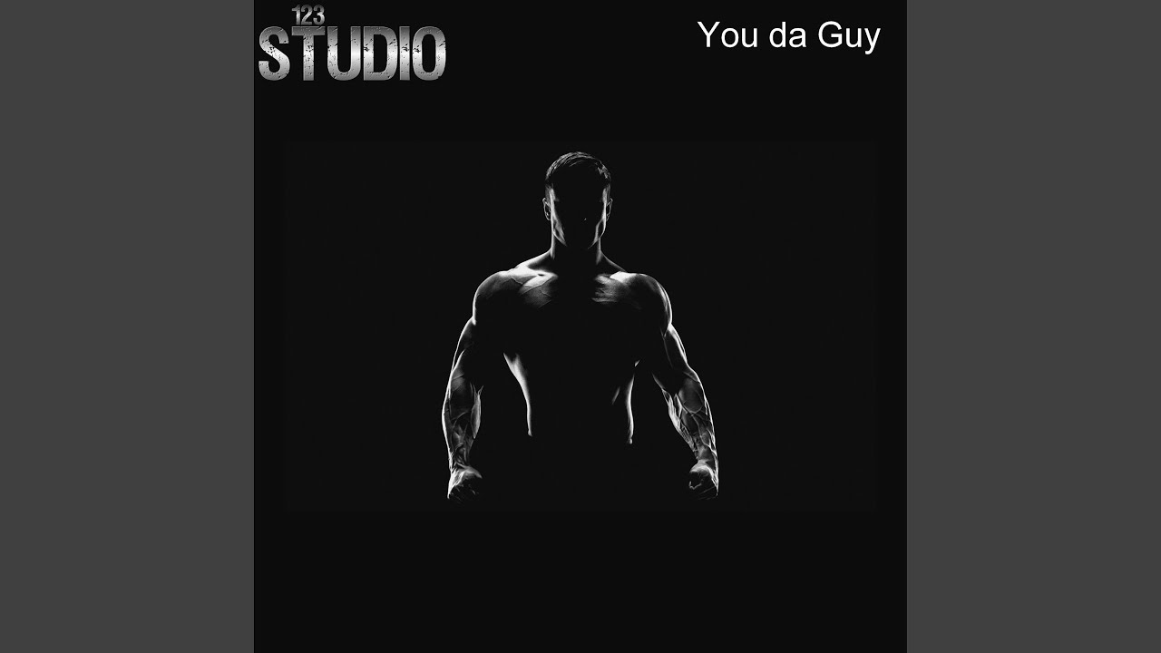 You Da Guy - YouTube