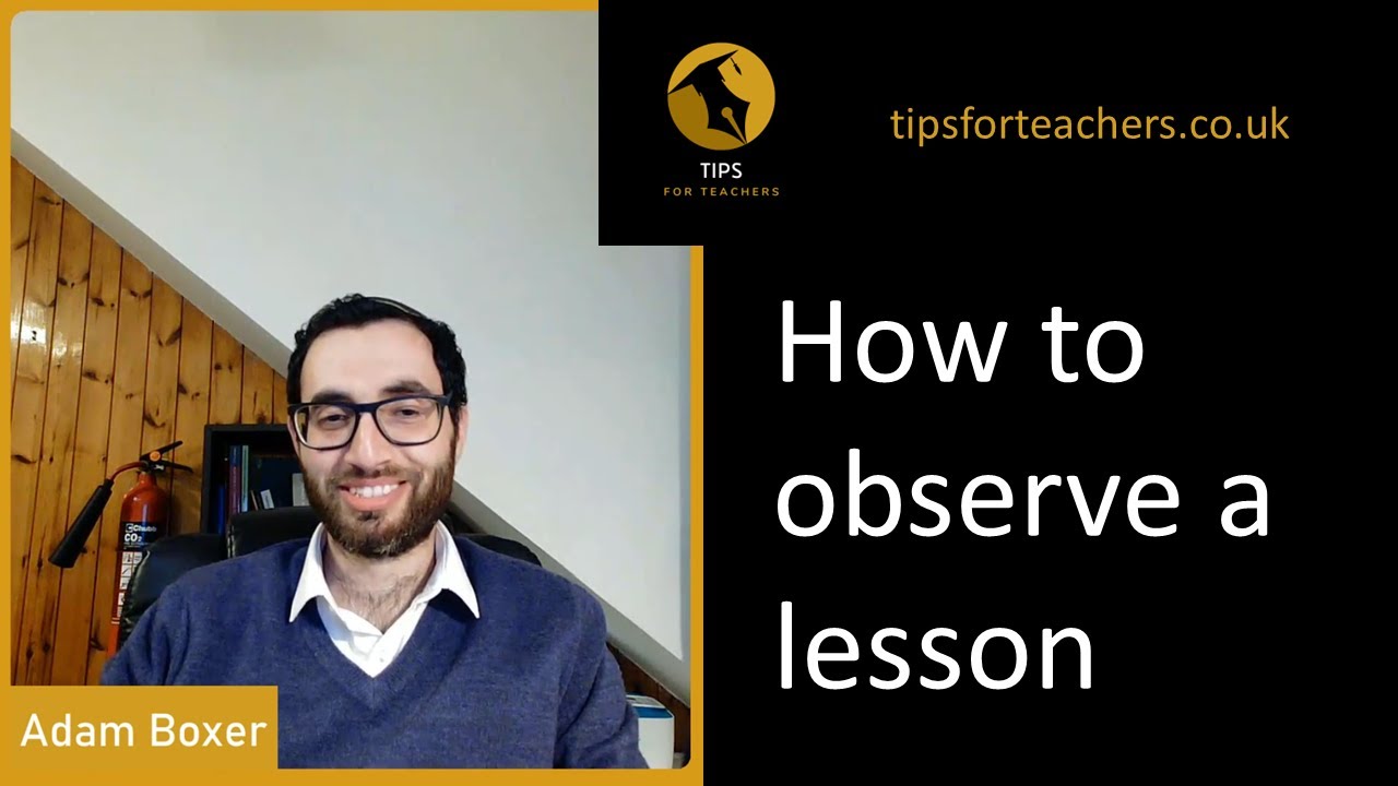 How to observe a lesson - Tips for Teachers - YouTube