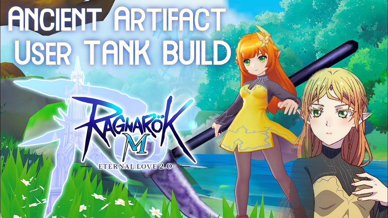 Mastering the Ancient Artifact User Tank Build in Ragnarok Mobile ...