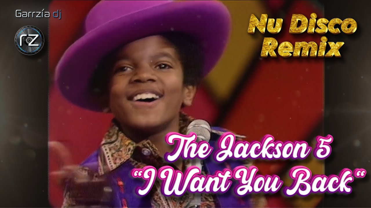 📀 The Jackson 5 - I Want You Back (Nu Disco Remix) 📀 📢 Performed on The ...