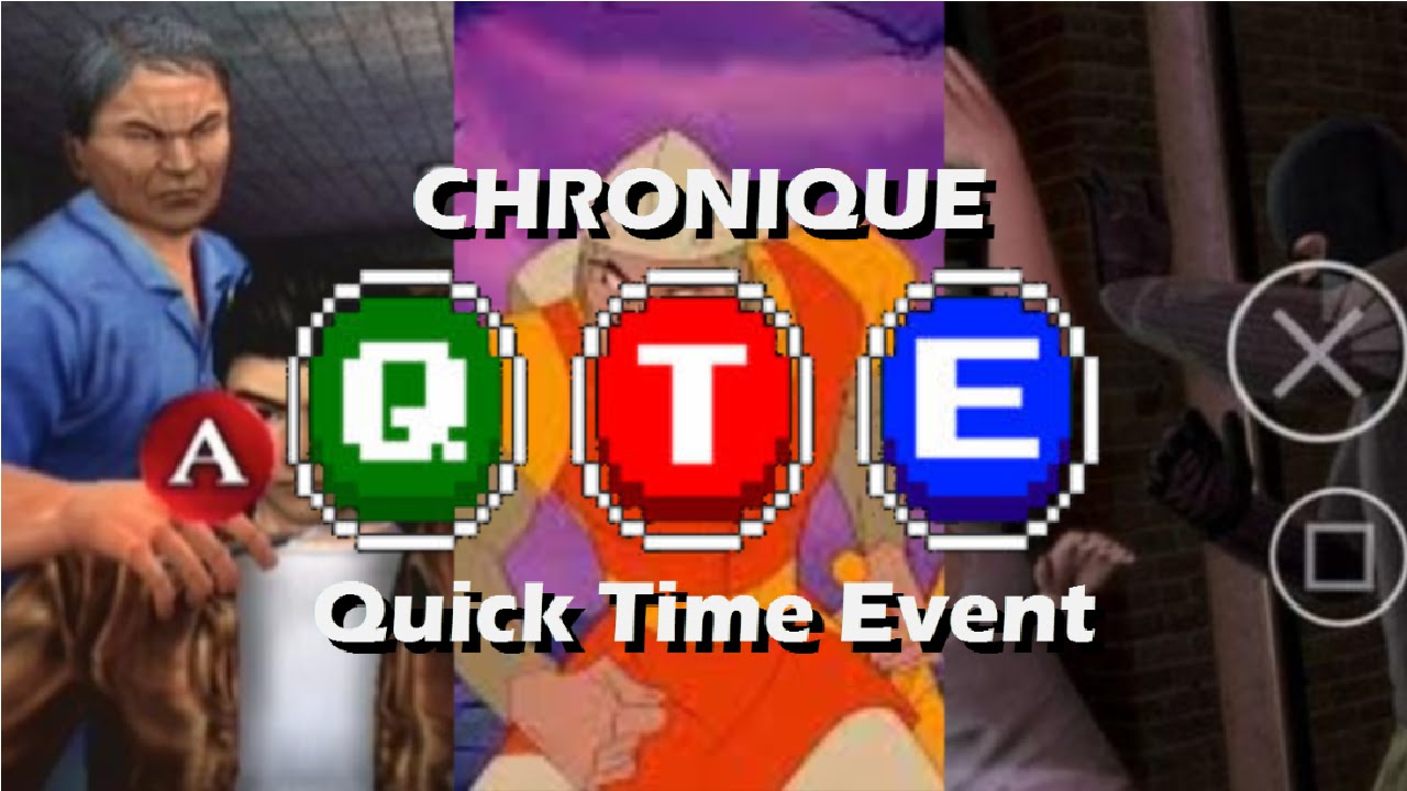 Chronique - Les QTE (Quick Time Event) - YouTube