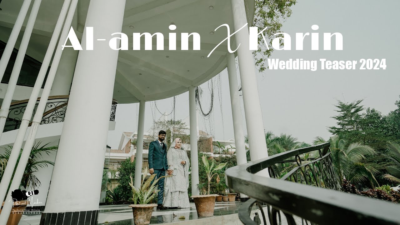 Wedding Teaser 2024 AL-AMIN || KARIN || RECEPTION - YouTube