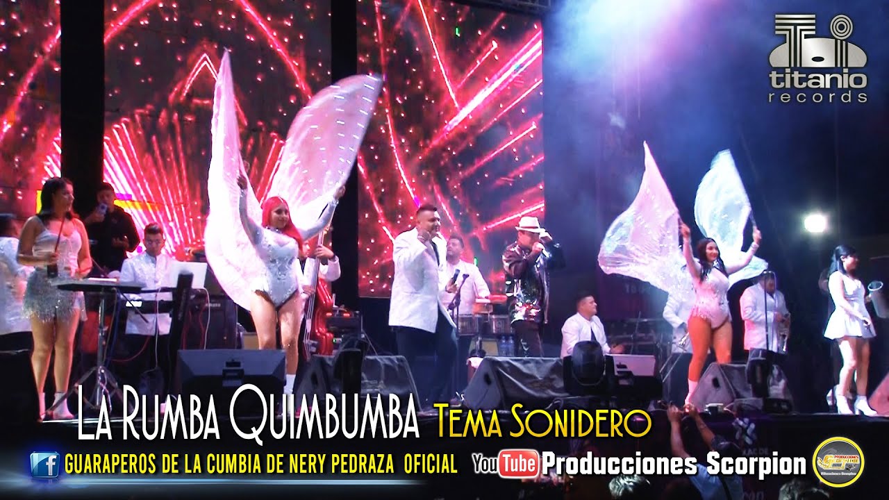 Nery Pedraza y los Guaraperos de la Cumbia 💥 La Rumba Quimbumba 💃 Tema ...