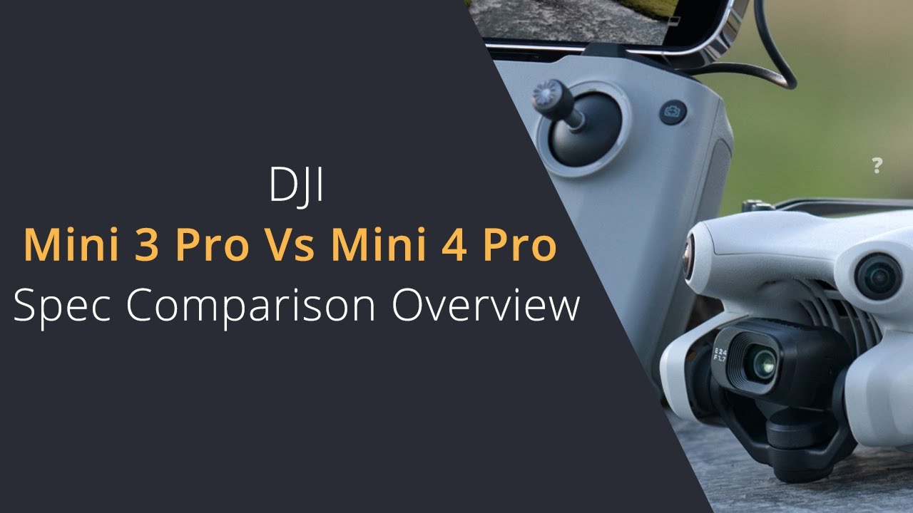 DJI Mini 4 Pro Vs Mini 3 Pro Spec Comparison | Should I Upgrade to the ...