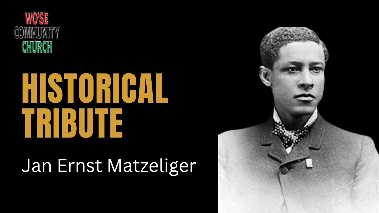 Wo'se Community Church Historical Tribute: Jan Ernst Matzeliger - YouTube
