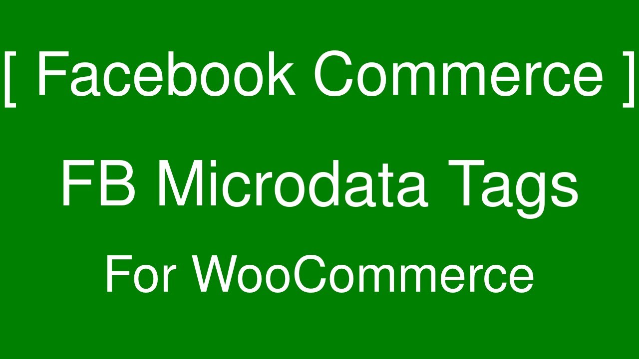 Check for Facebook Microdata Tags for WooCommerce | Tags to Auto Sync ...