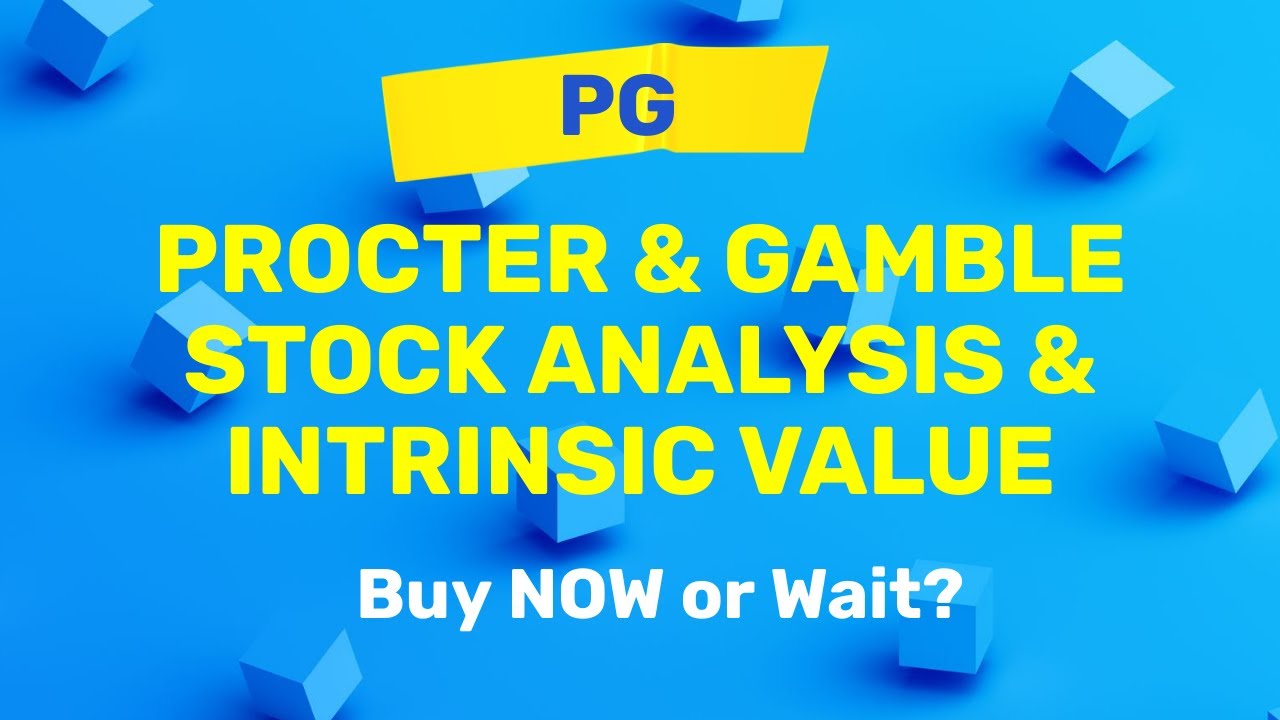 Procter & Gamble (PG) Stock Analysis and Intrinsic Value | Buy Now or ...