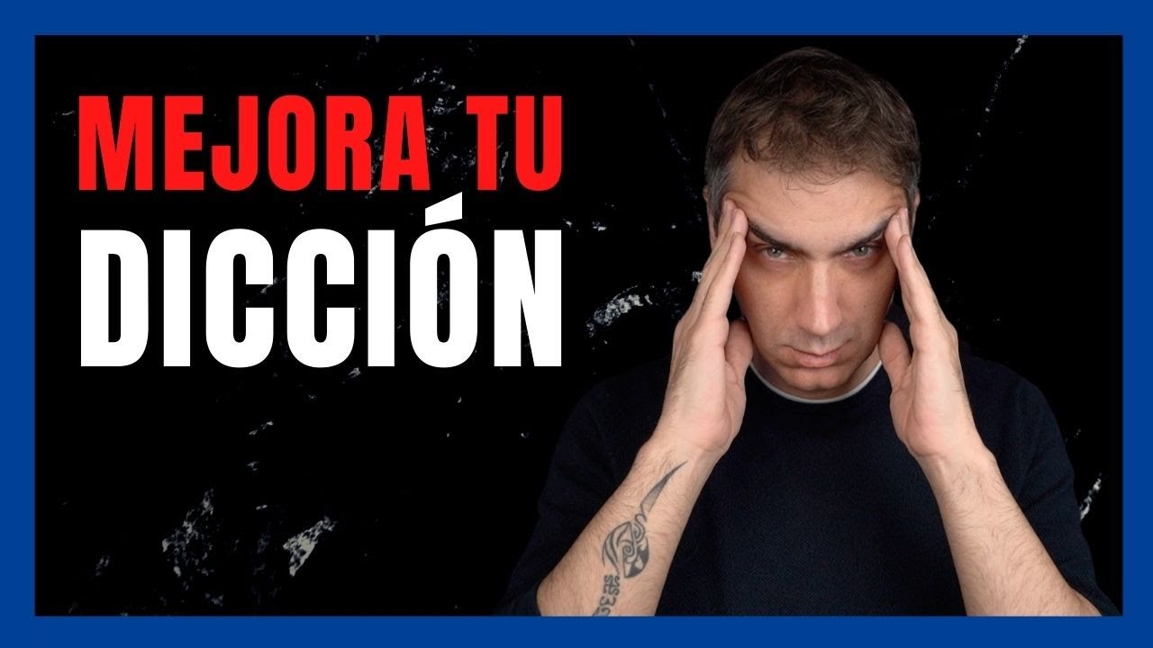 Cómo MEJORAR la DICCIÓN RÁPIDO | Dicción 5.0 - YouTube
