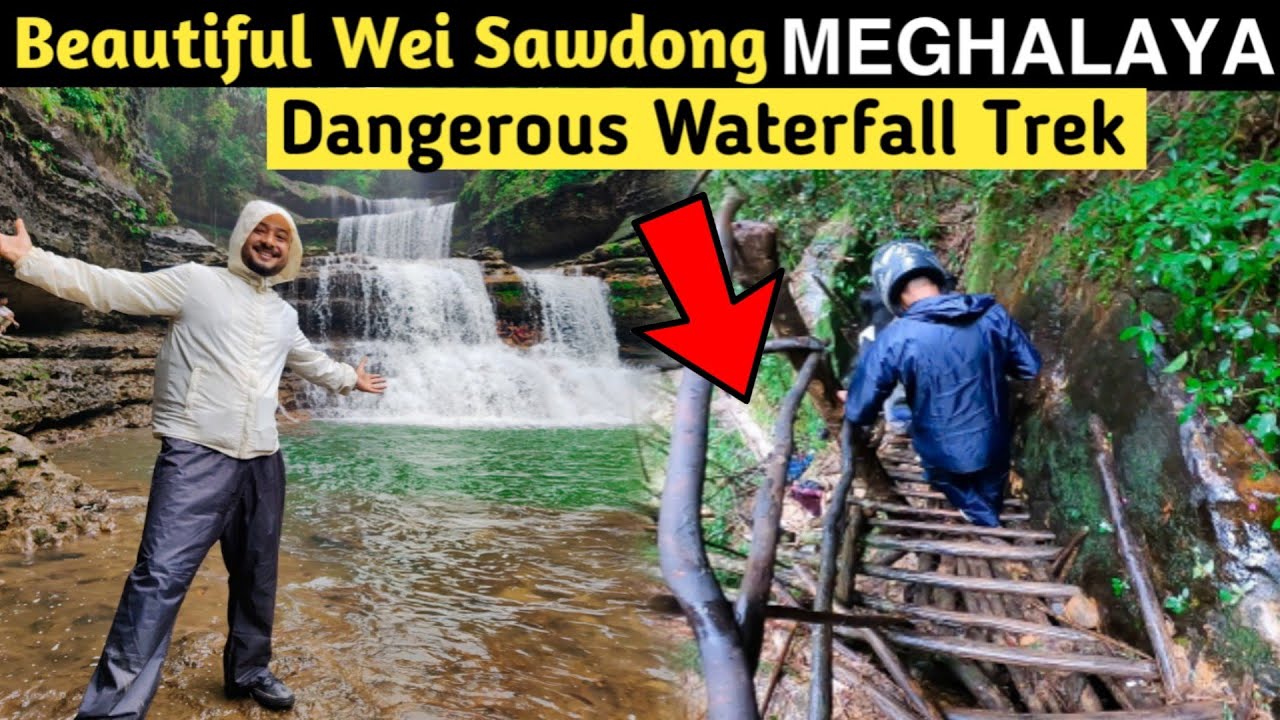 Most Beautiful Wei Sawdong Waterfall Meghalaya | Dangerous Wei Sawdong ...