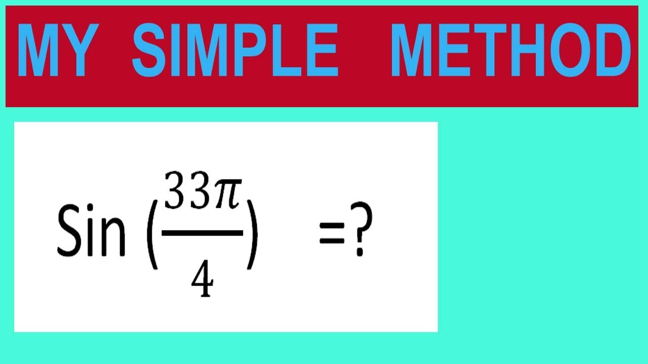 Find trigonometry angle Sin (33π/4) =? - YouTube