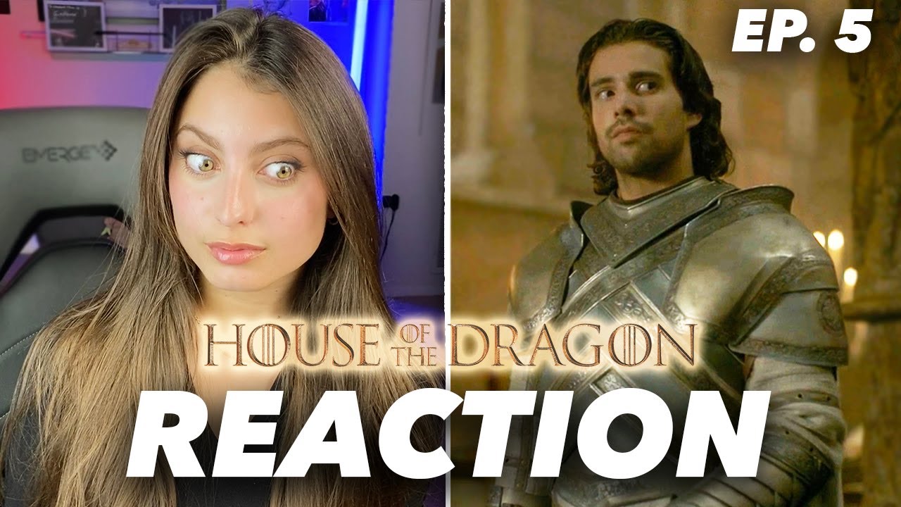 HOUSE OF THE DRAGON 🐉 EPISODE 5 | REACTION - YouTube