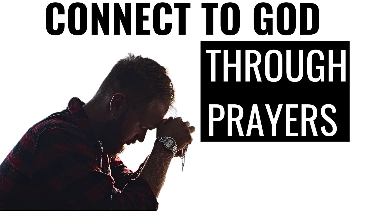 Connect to God through prayer - Daily Inspiration - YouTube