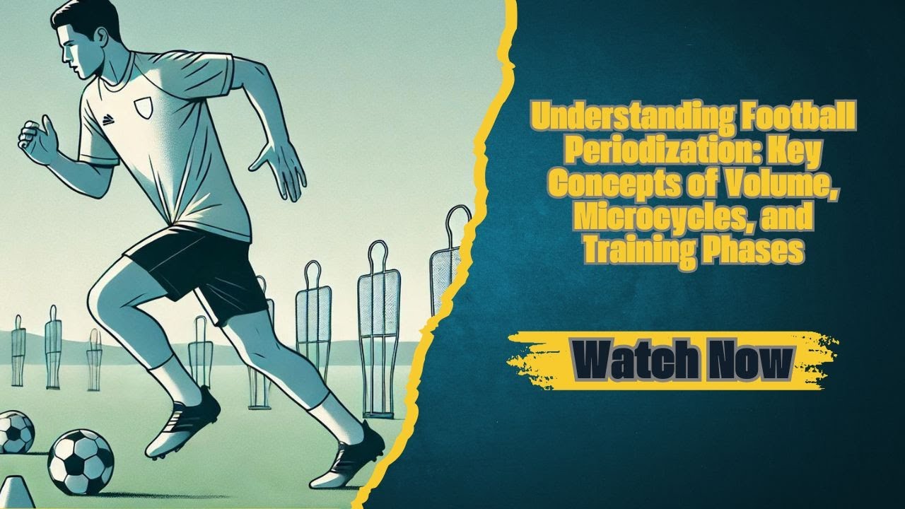 Understanding Football Periodization: Key Concepts of Volume ...