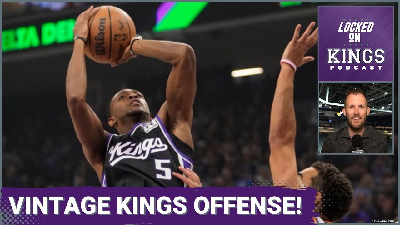 The Sacramento Kings' Offense Looked Like 2022 Again! | Locked On Kings ...