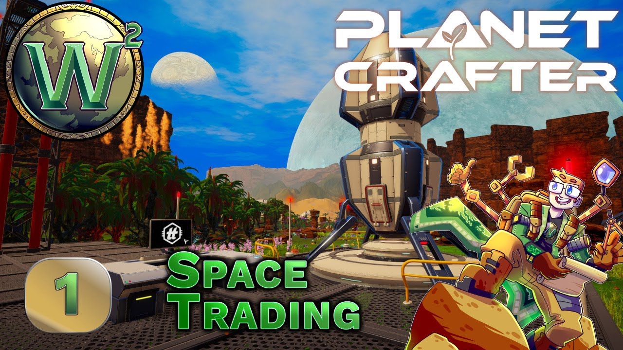 The Planet Crafter - Space Trading - Let's Play - Episode 1 - YouTube