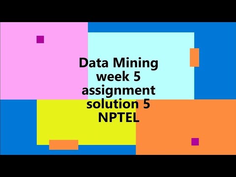 Data Mining Week 5 Assignment 5 solution || 2024 - YouTube
