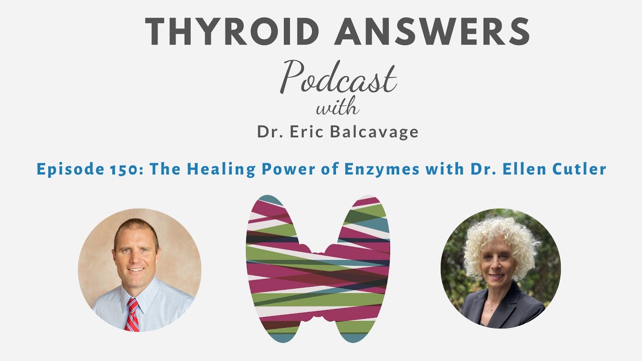 Episode 150: The Healing Power of Enzymes with Dr. Ellen Cutler - YouTube