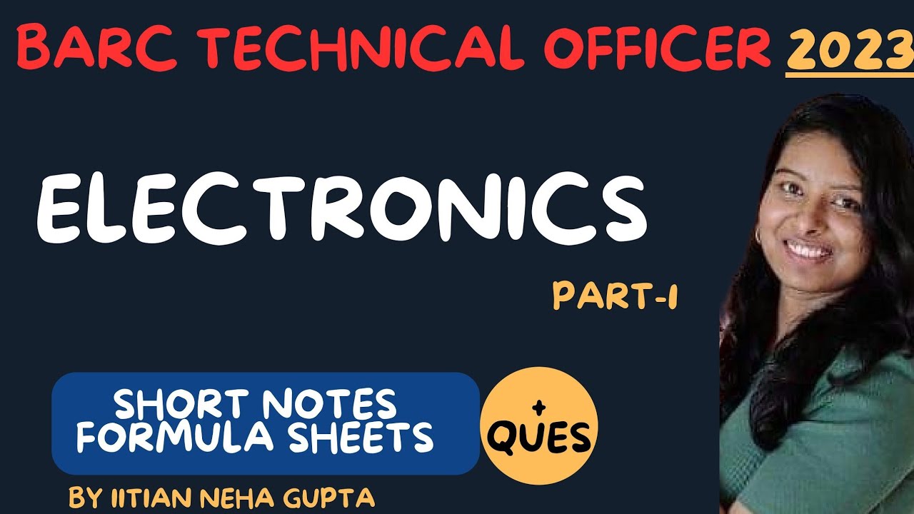 BARC TECHNICAL OFFICER 2023 ELECTRONIC| Short notes, formula sheets of ...