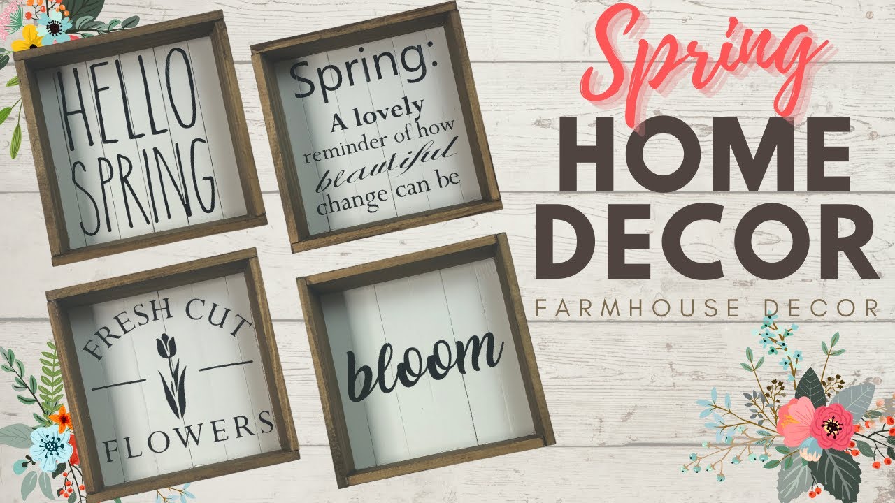Spring Home Decor Signs | Farmhouse Decor | Farmhouse Signs - YouTube