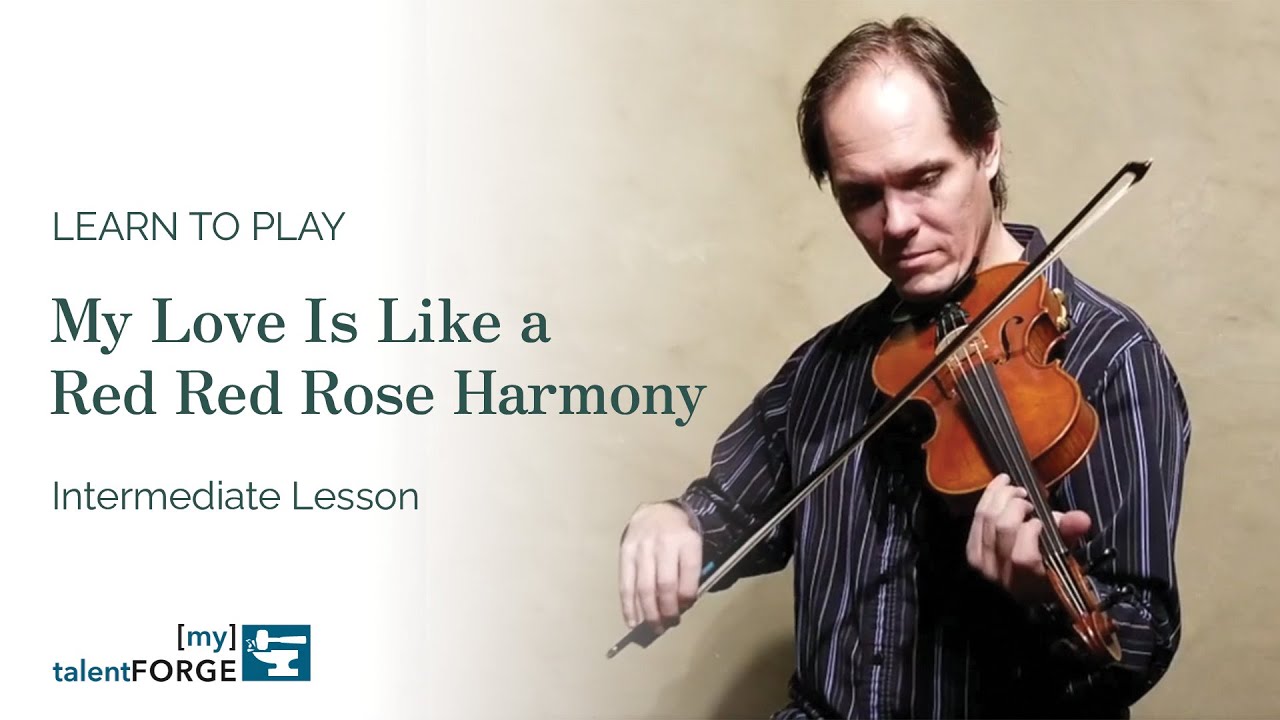 My Love Is Like a Red Red Rose Harmony - Intermediate Fiddle Lesson ...