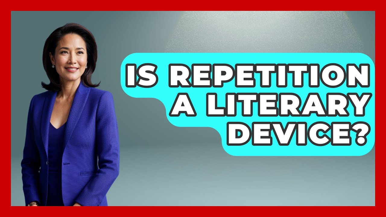 Is Repetition A Literary Device? - Tales And Texts - YouTube