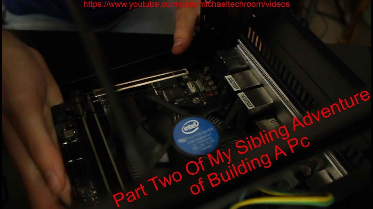 Part Two Of My Sibling Adventure of Building A Pc - YouTube