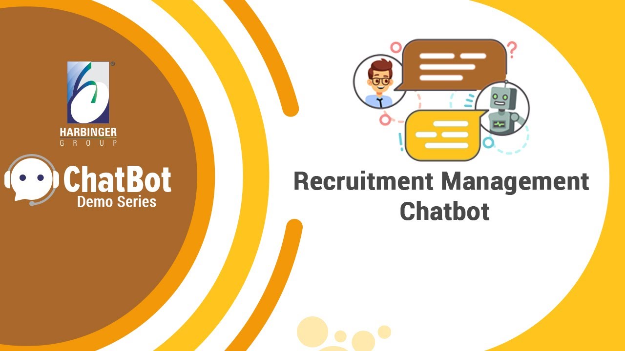 Chatbot interface for recruitment management developed by Harbinger ...