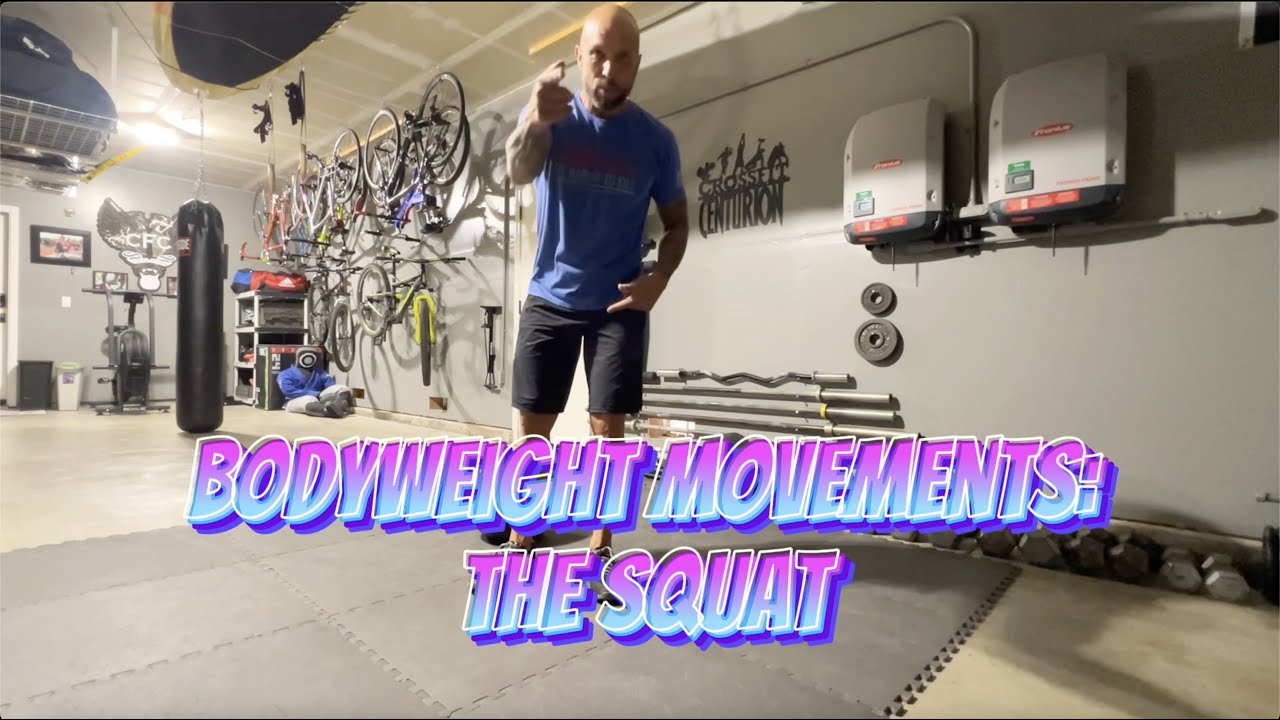 Bodyweight Movements - The Squat - YouTube