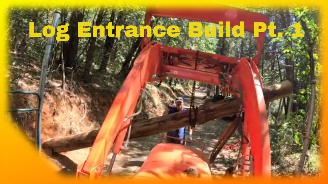 How To Build A Rustic Log Entrance Way For Your Property Pt. 1 - YouTube
