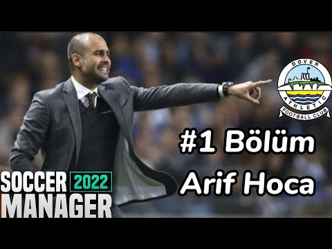 SM 22 Dover Athletic Kariyeri  1-ci Bölüm Arif Hoca