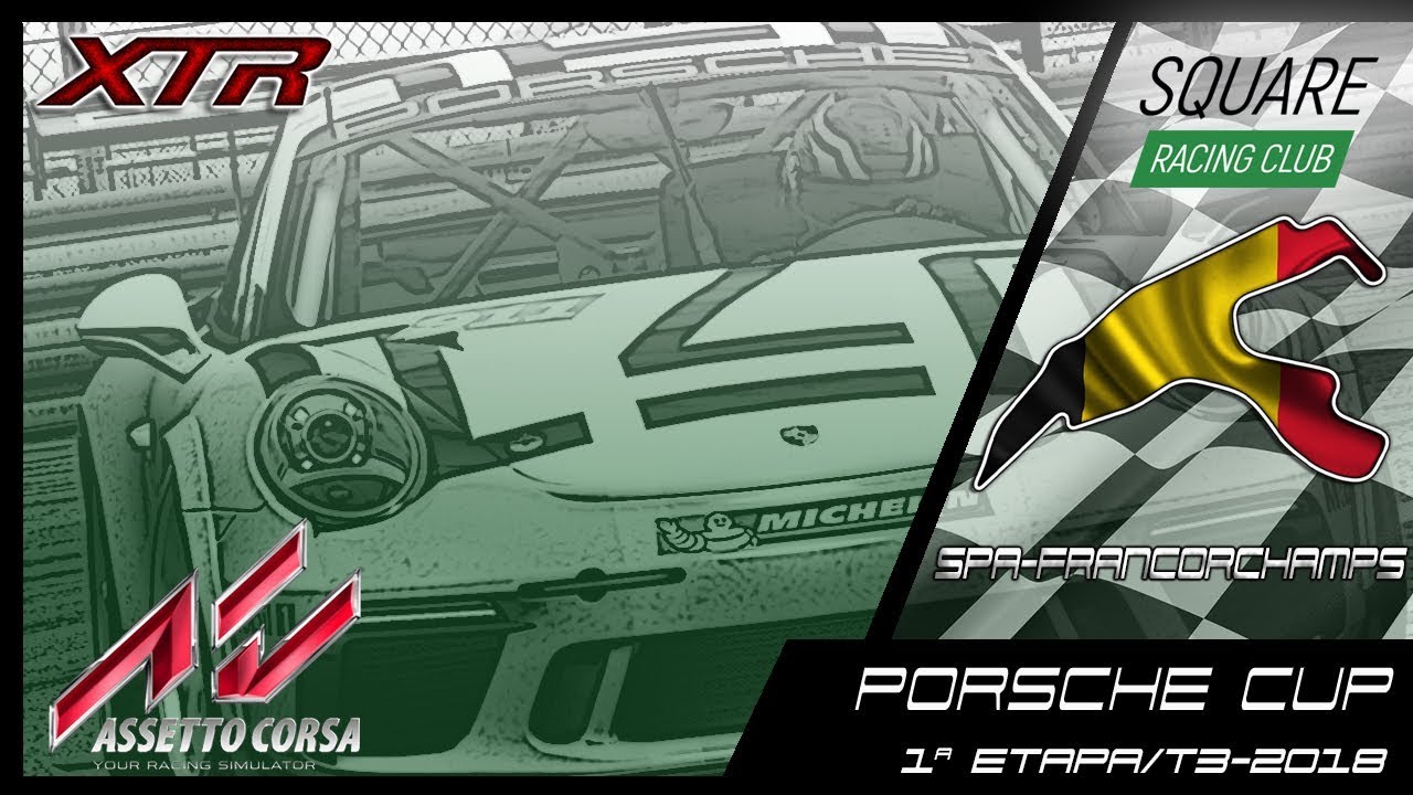 Square Racing Club Porsche Cup @ Spa-Francorchamps - 1ª Etapa T3/2018 ...