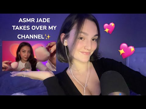 ASMR JADE Takes Over My Channel💖 - YouTube